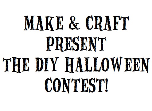 DIY Halloween MAKE & CRAFT's MASSIVE Halloween contest with ...