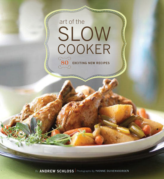 Book Review - Art of the Slow Cooker by Andrew Schloss - Make: