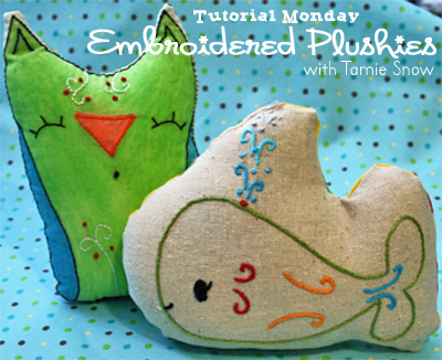 Embroidered Plushies Tutorial - Make: