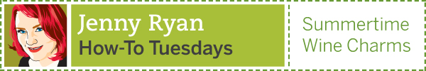 How-To Tuesdays: Summertime Wine Charms - Make: